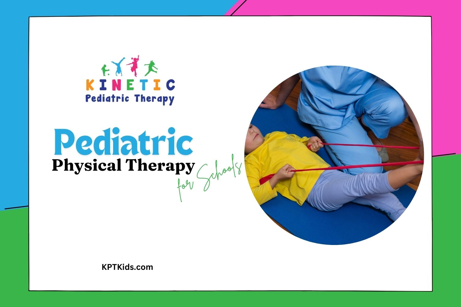 Physical Therapy - Kinetic Pediatric Contract Therapy